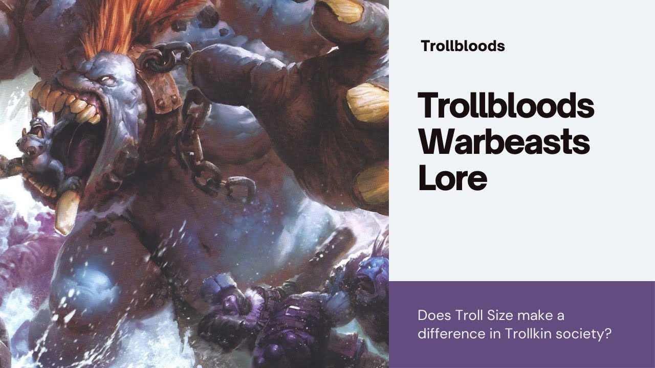 Does Troll Size make a difference in Trollkin society? Do Trolls invite ...