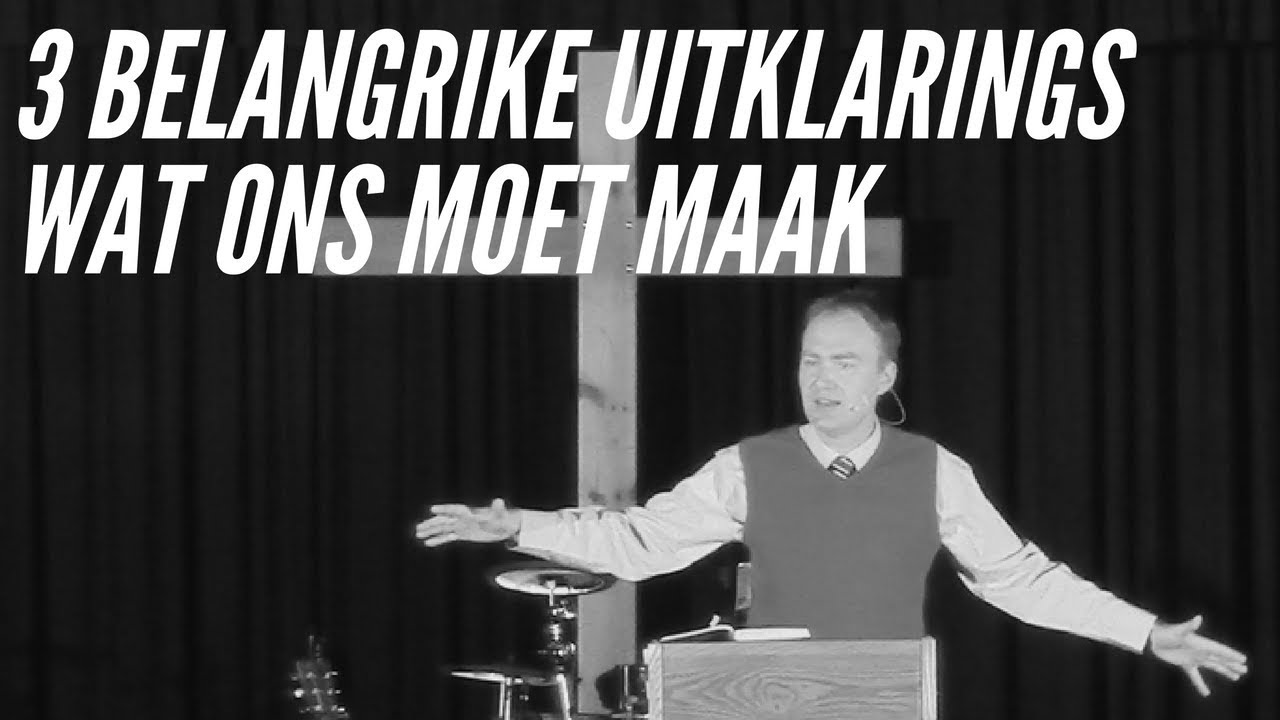 3 Belangrike uitklarings wat ons moet maak (Johan Delport) - YouTube