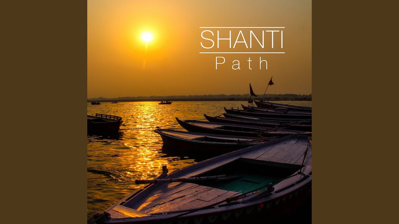 Shanti Path - YouTube