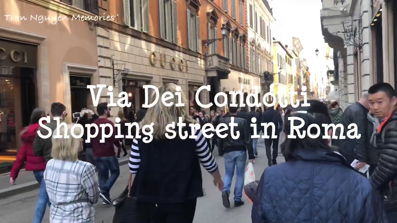 Via Dei Condotti - shopping street in Roma - YouTube