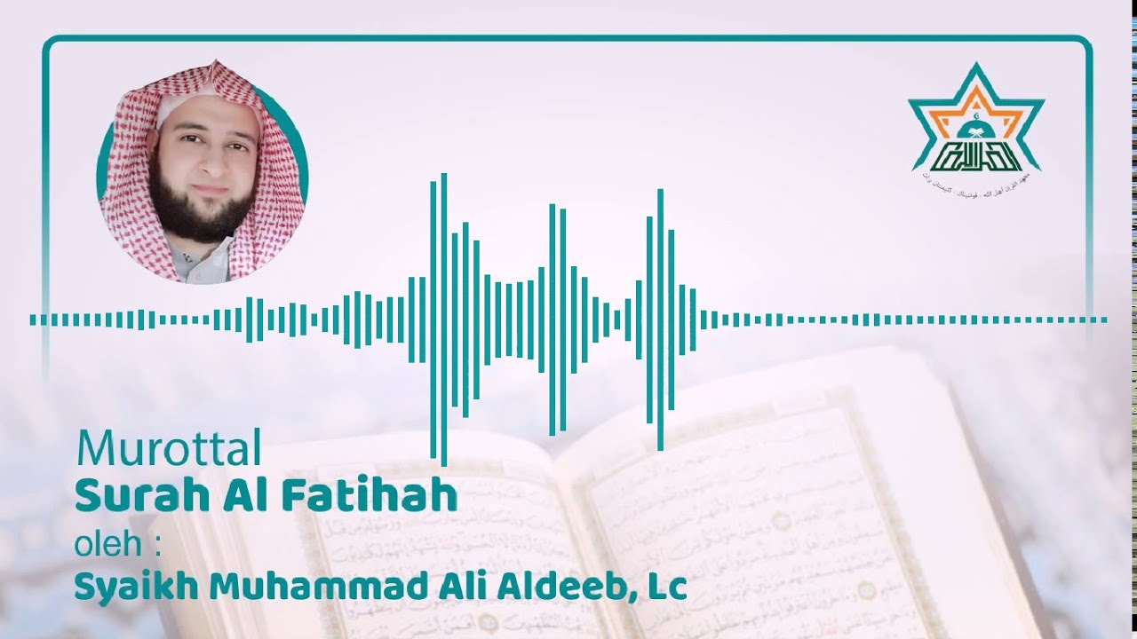 Murottal Surah Al-Fatihah - Syaikh Muhammad Ali Aldeeb, Lc - YouTube