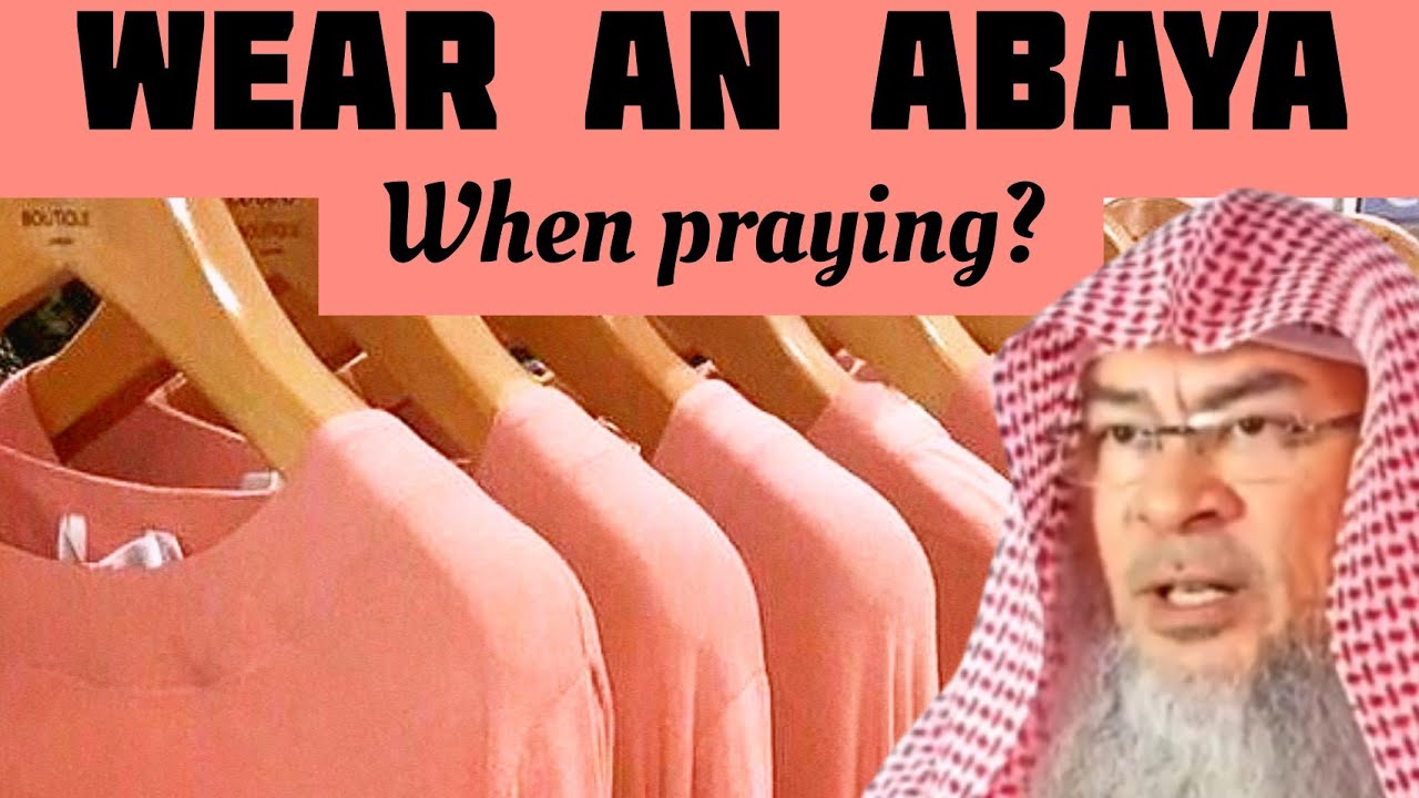 Clothes cover my awrah, are loose Must I still wear abaya (Outer ...