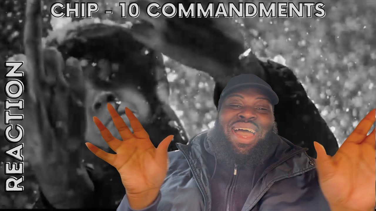 Chip - 10 Commandments [Music Video] | GRM Daily (REACTION) - YouTube