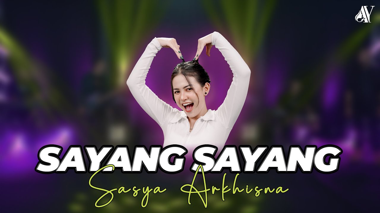 Sasya Arkhisna - Sayang Sayang ( Official Live Music ) - Aksa Music ...