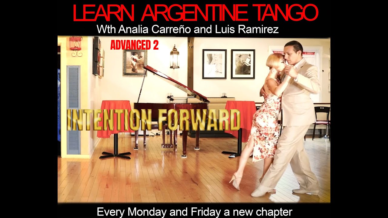 LEARN ARGENTINE TANGO - ADVANCED 2 by Analia Carreño & Luis Ramirez ...