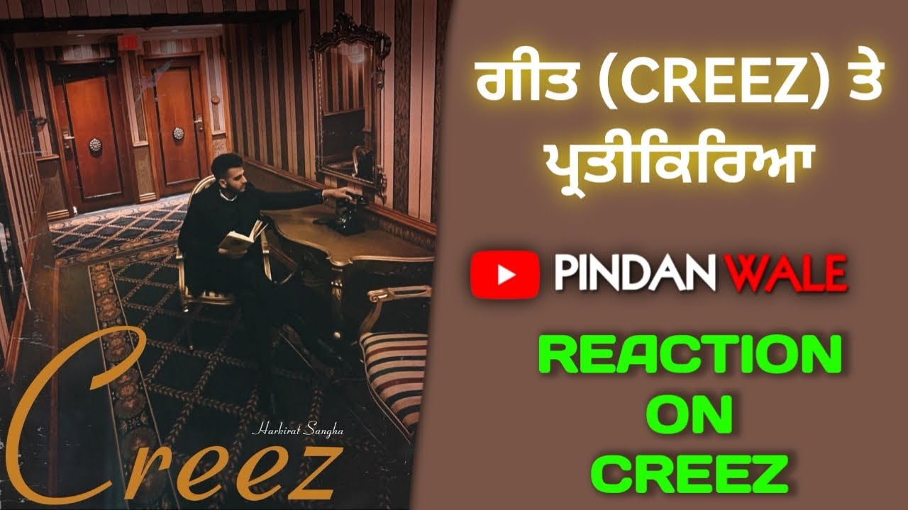 Reaction on CREEZ song by harkirat sangha (official video) new Punjabi ...