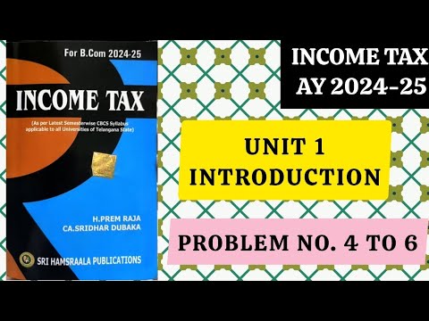 Income Tax Unit 1 Introduction & Problem 4-6| Bcom 4th sem 2024-25| Hikmat learning academy ...