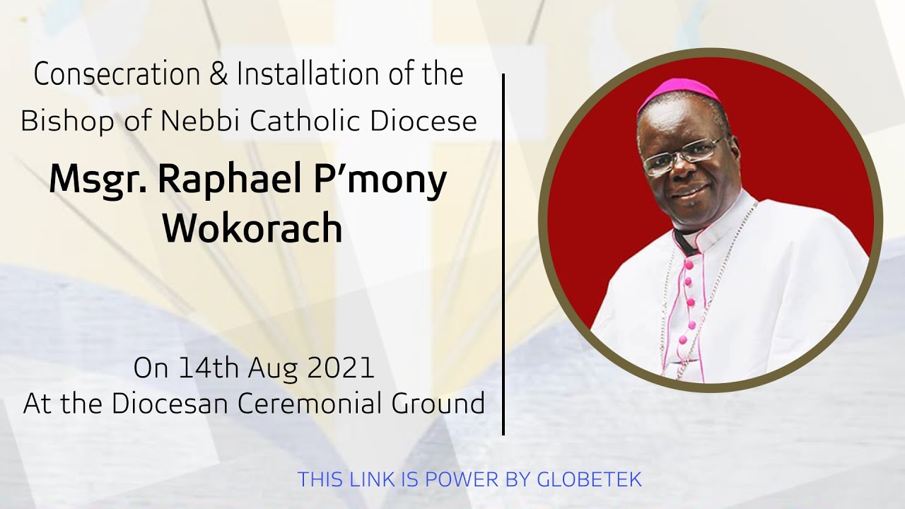 Episcopal Ordination & Installation of Bishop of Nebbi Catholic Diocese ...