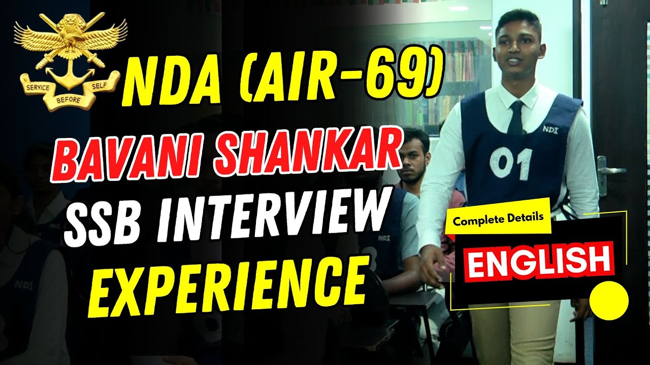 Bavani Shankar NDA 152 Recommended candidate Shares SSB Interview Experience in First Attempt ...