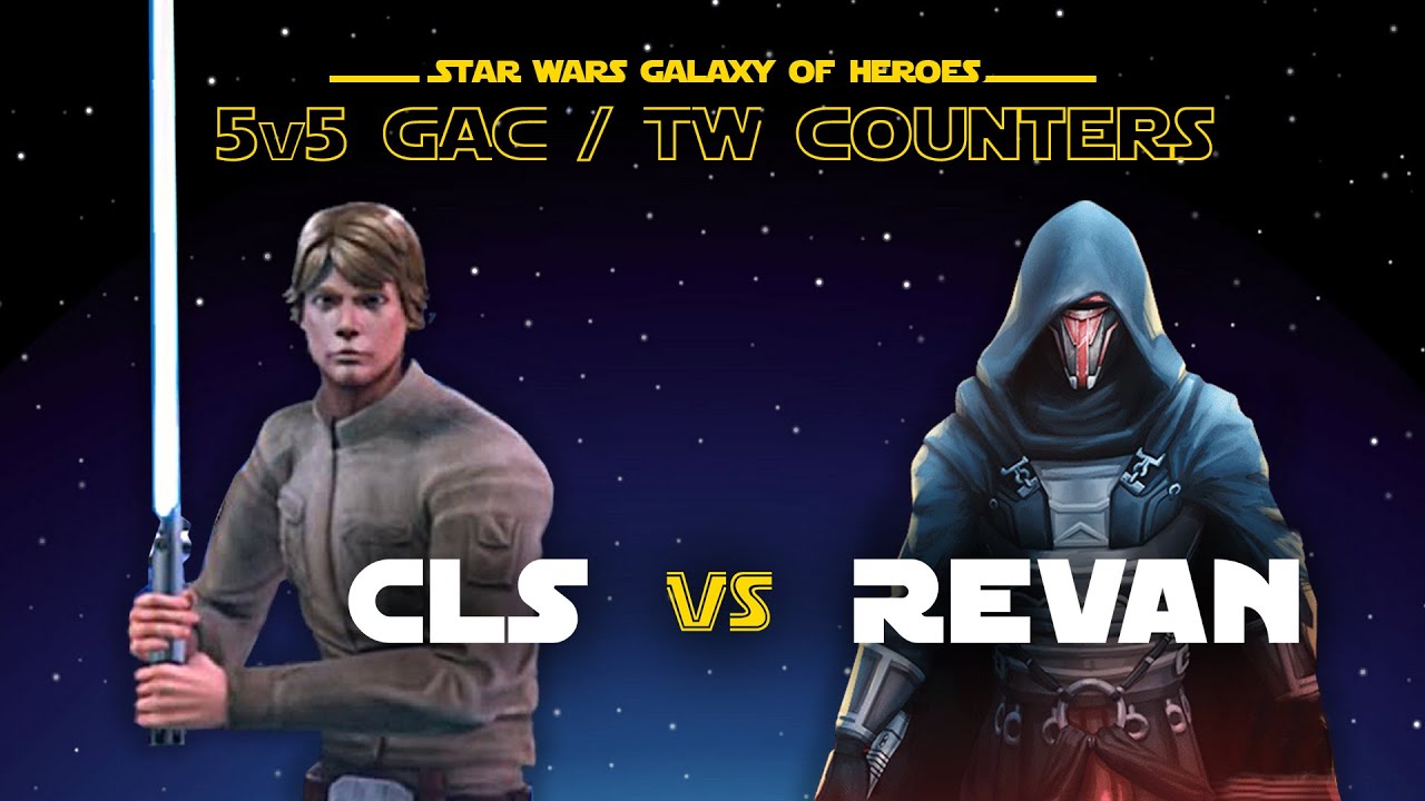 5v5 - CLS vs Darth Revan | SWGOH GAC TW DR Counter - YouTube
