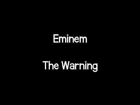 Eminem - The Warning (Lyrics)