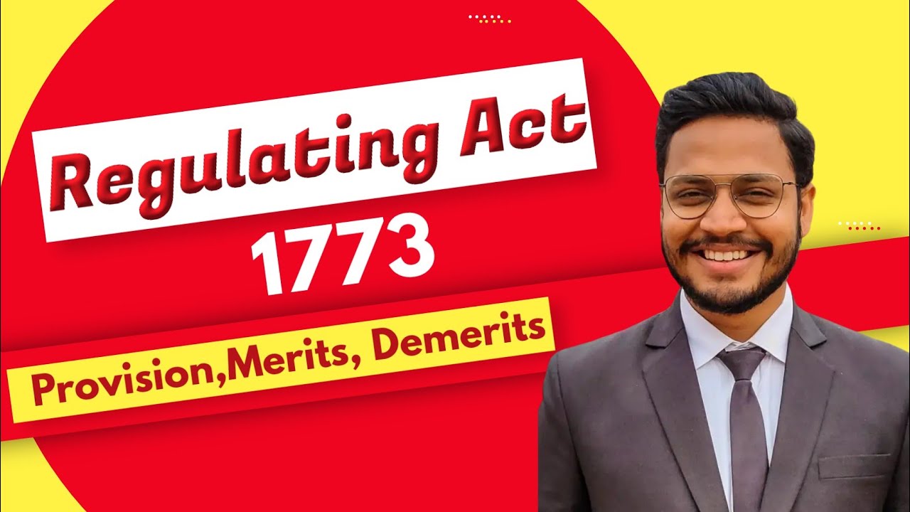 Regulating Act of 1773 | First Step in British Control Over India ...