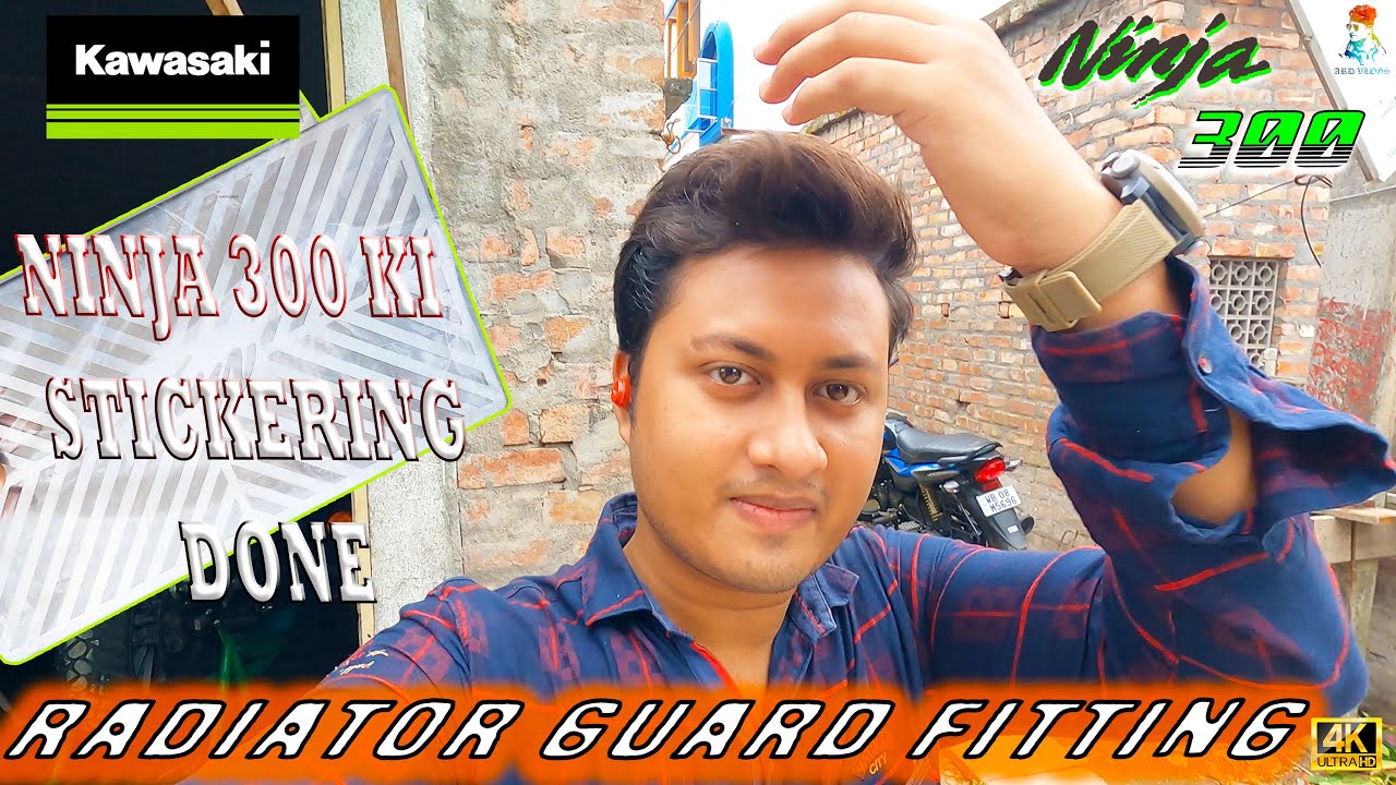NINJA 300🔥 RADIATOR GUARD INSTALLATION || ARD VLOGS STICKER PRINTING ...