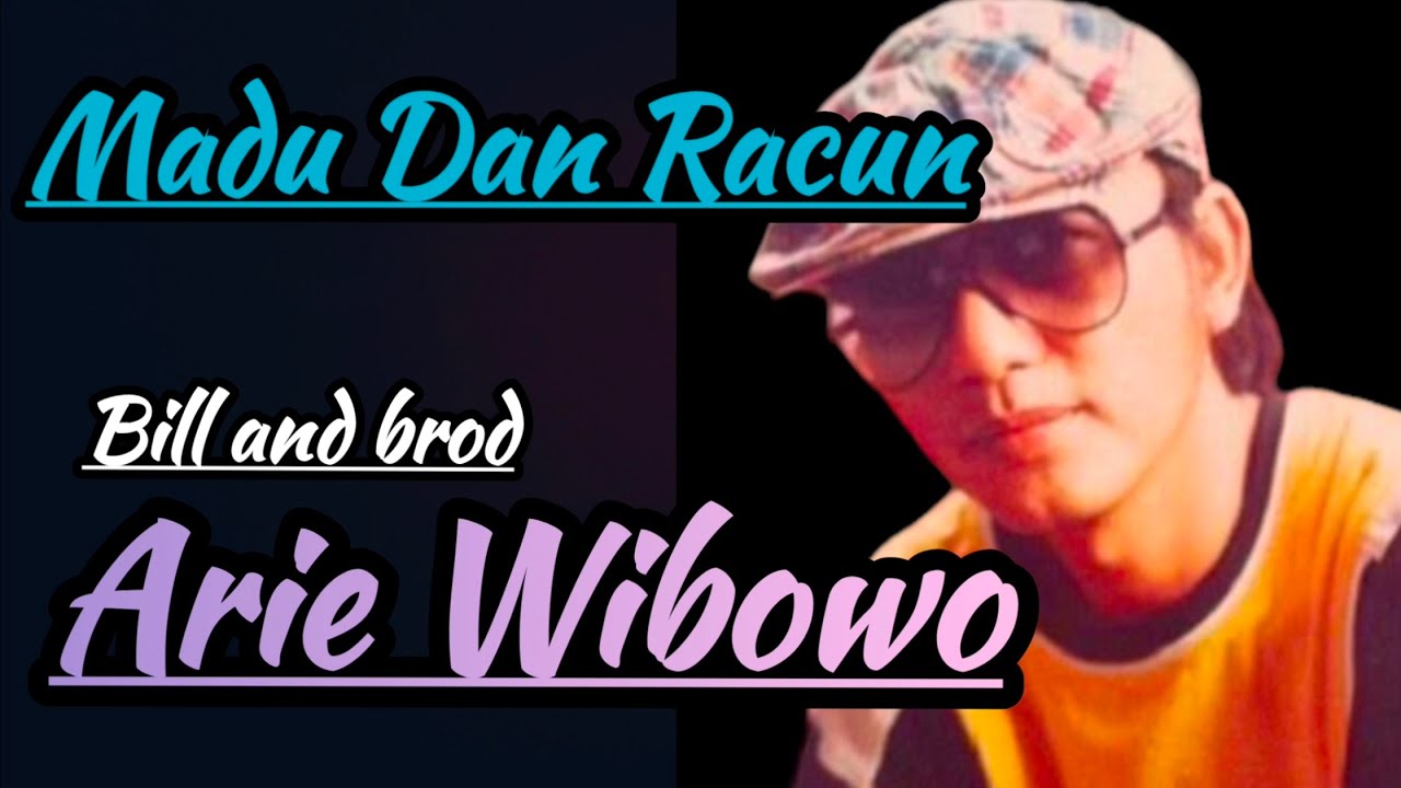 MADU DAN RACUN,ARIE WIBOWO, REMIX - YouTube