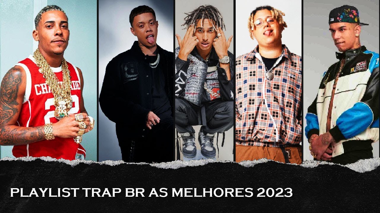 PLAYLIST TRAP BR AS MELHORES 2023 - MC POZE, TETO, MATUÊ, WIU, VEIGH ...