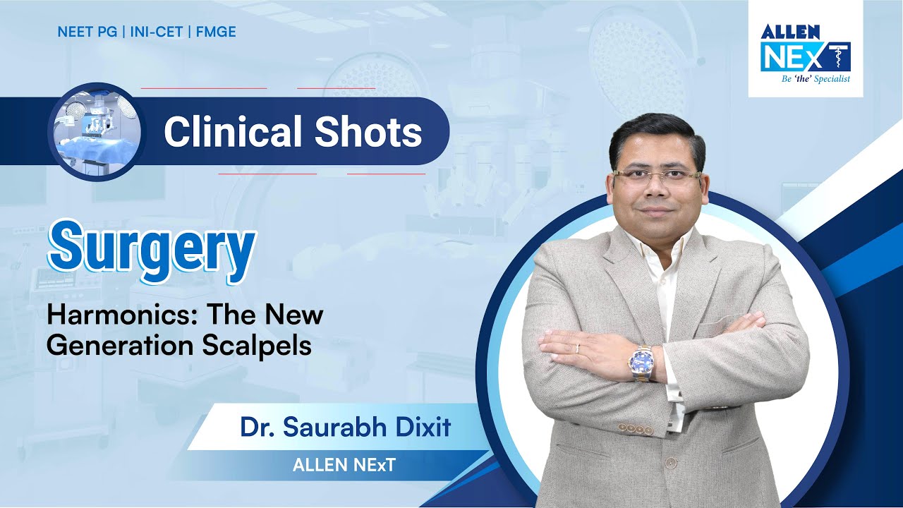 Clinical Shots | Surgery Harmonics: The New Generation Scalpels | Dr ...