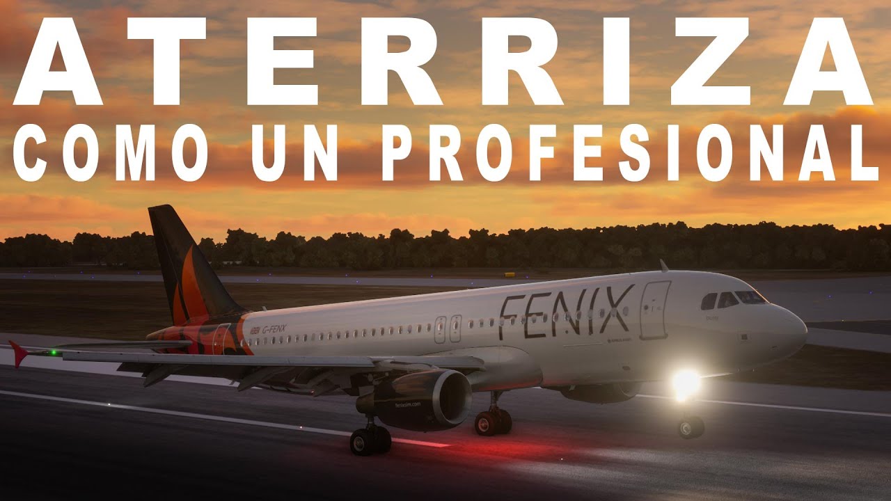ATERRIZA el Airbus A320 como un PROFESIONAL piloto REAL A320 - YouTube