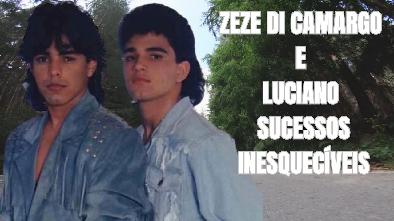 ZEZE DI CAMARGO E LUCIANO SUCESSOS INESQUECÍVEIS 2023 - Atomic Papers