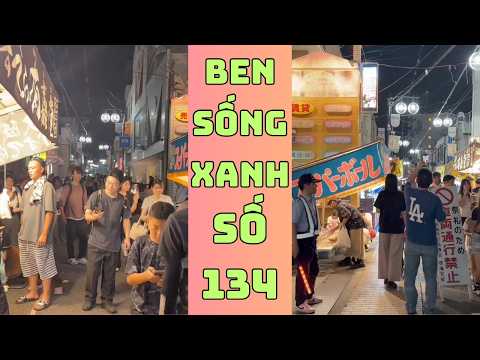Ben Sống Xanh Số 134 - Khám phá khu phố ăn chơi về đêm ở Hàn Quốc