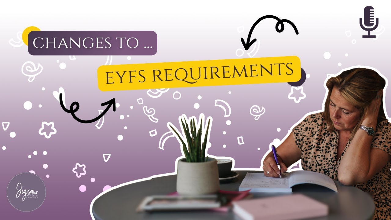 Changes to EYFS Requirements - YouTube