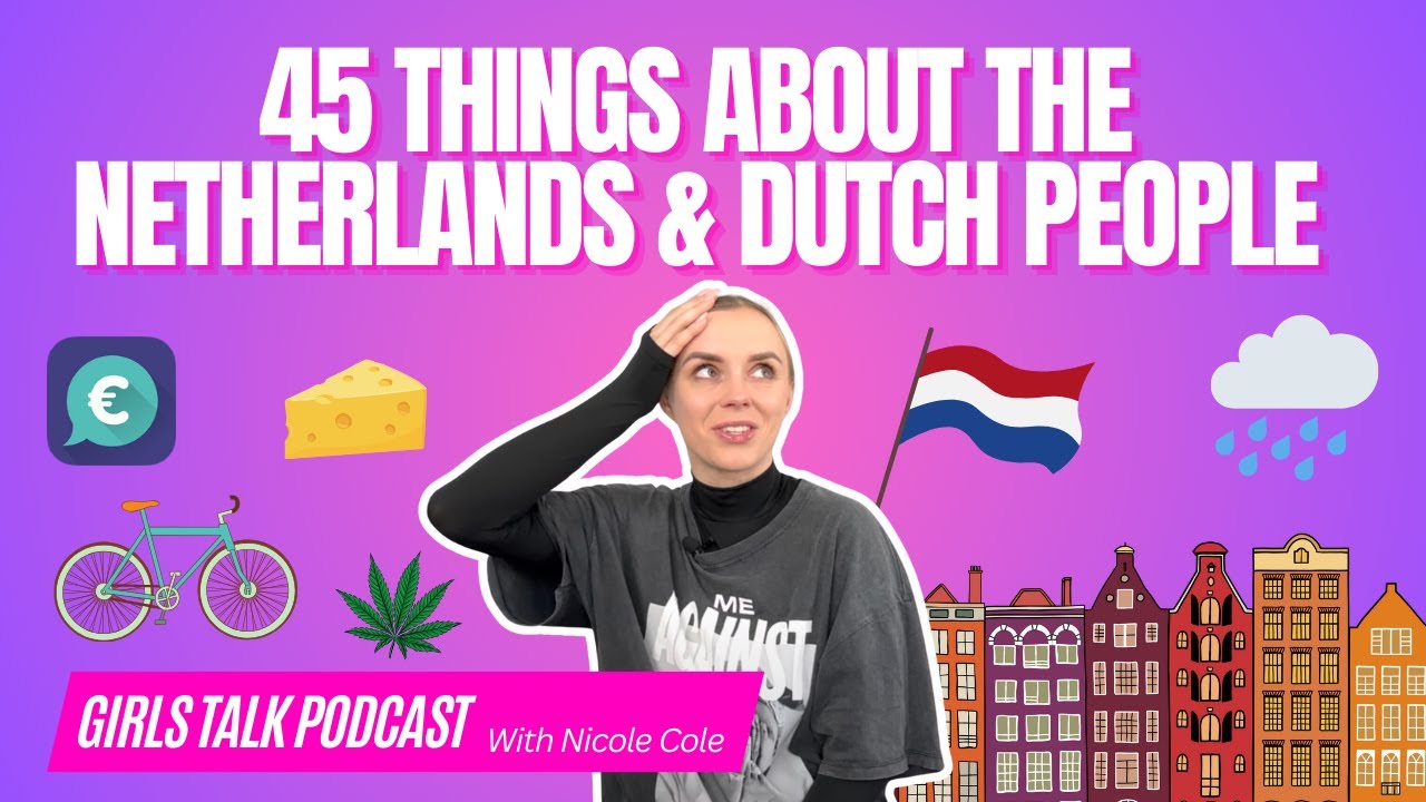 45 Things About The Netherlands & Dutch People I Noticed After Living ...