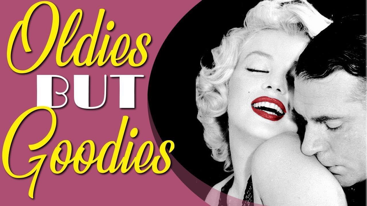OLDIES BUT GOODIES ~ Golden Oldies Greatest Hits 50s 60s 70s ...