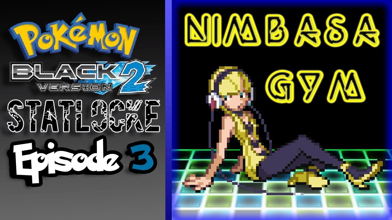 Elesa's Shocking Weakness! | Pokemon Black 2 Hardcore Statlocke Episode ...