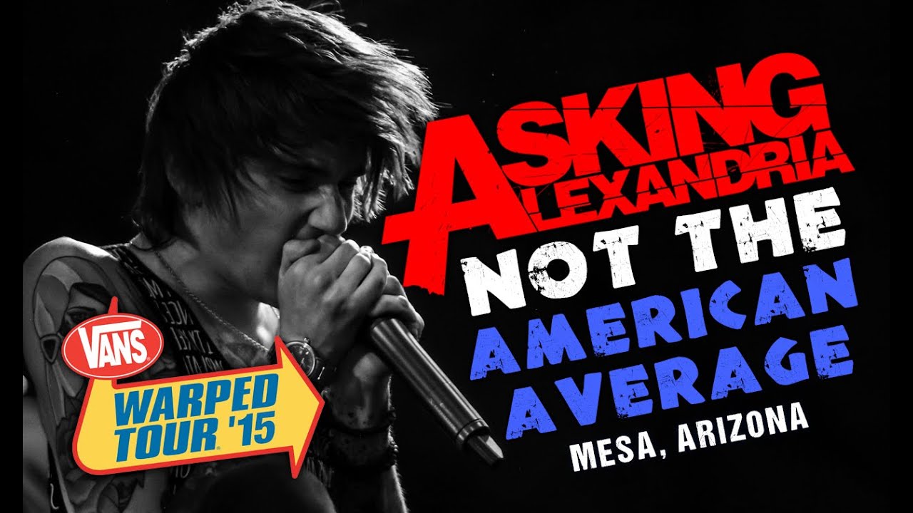 Asking Alexandria - "Not The American Average" (with Denis Stoff) LIVE ...
