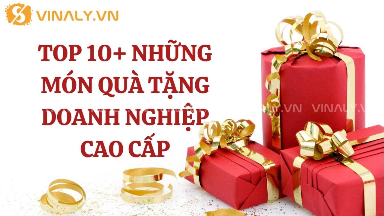 [VINALY.VN] TOP 10+ những món quà tặng doanh nghiệp cao cấp - YouTube