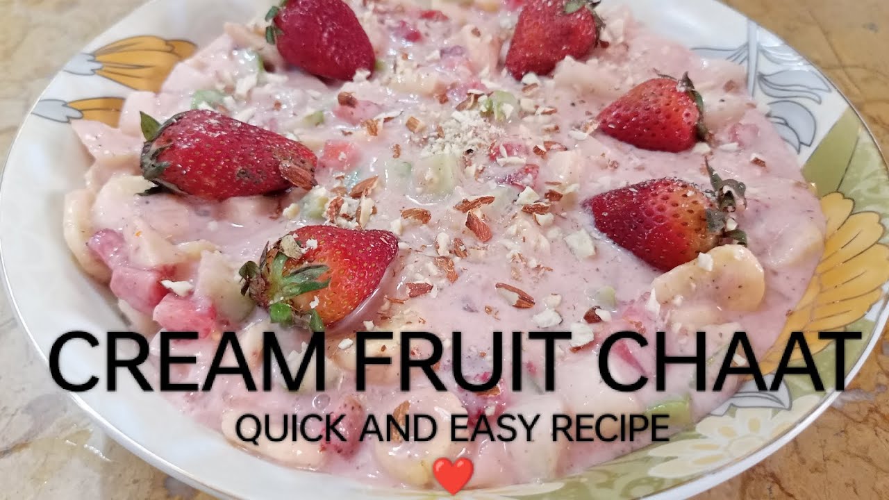 CREAM FRUIT CHAAT | QUICK AND EASY RECIPE ️ - YouTube