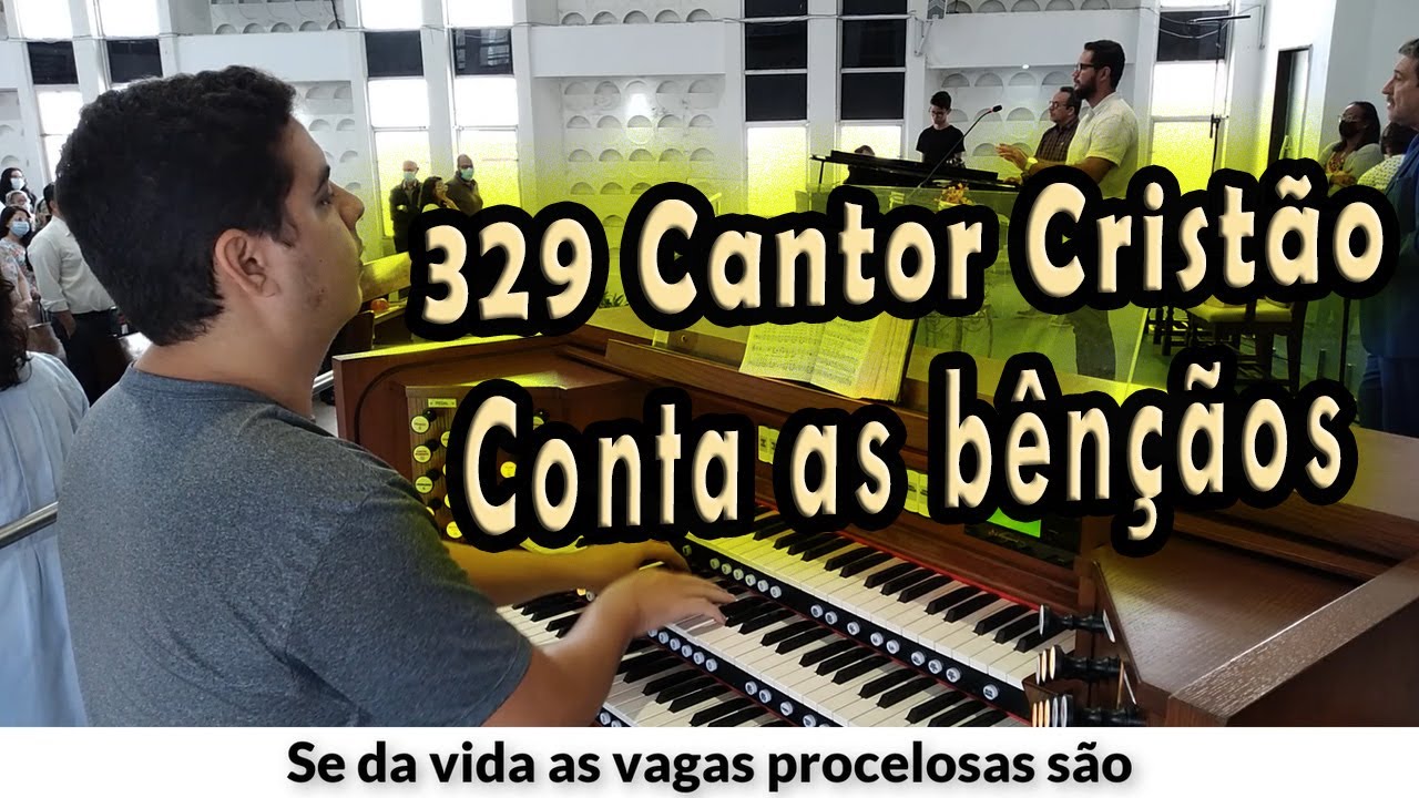 (329 Cantor Cristão) CONTA AS BÊNÇÃOS - PIBCORD - com Letra - YouTube
