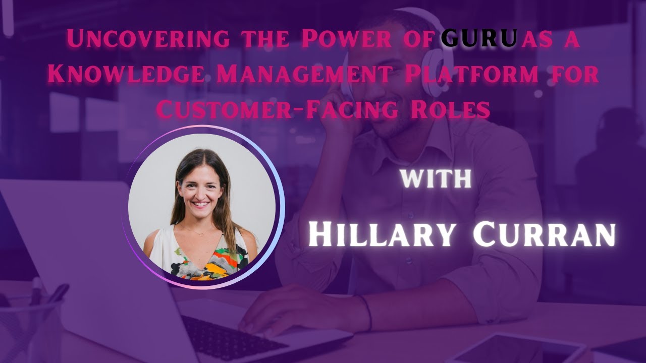Uncovering the Power of Guru as a Knowledge Management Platform for ...