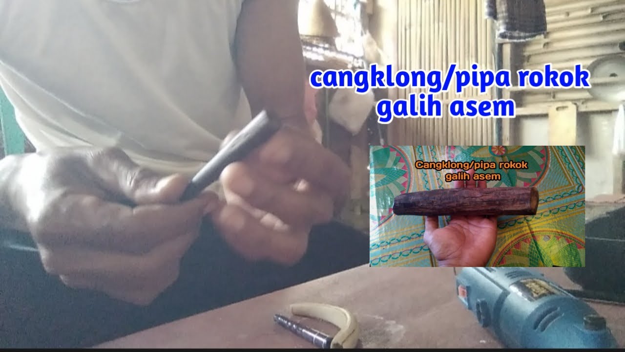 proses pembuatan cangklong/pipa rokok dari kayu galih asem - YouTube