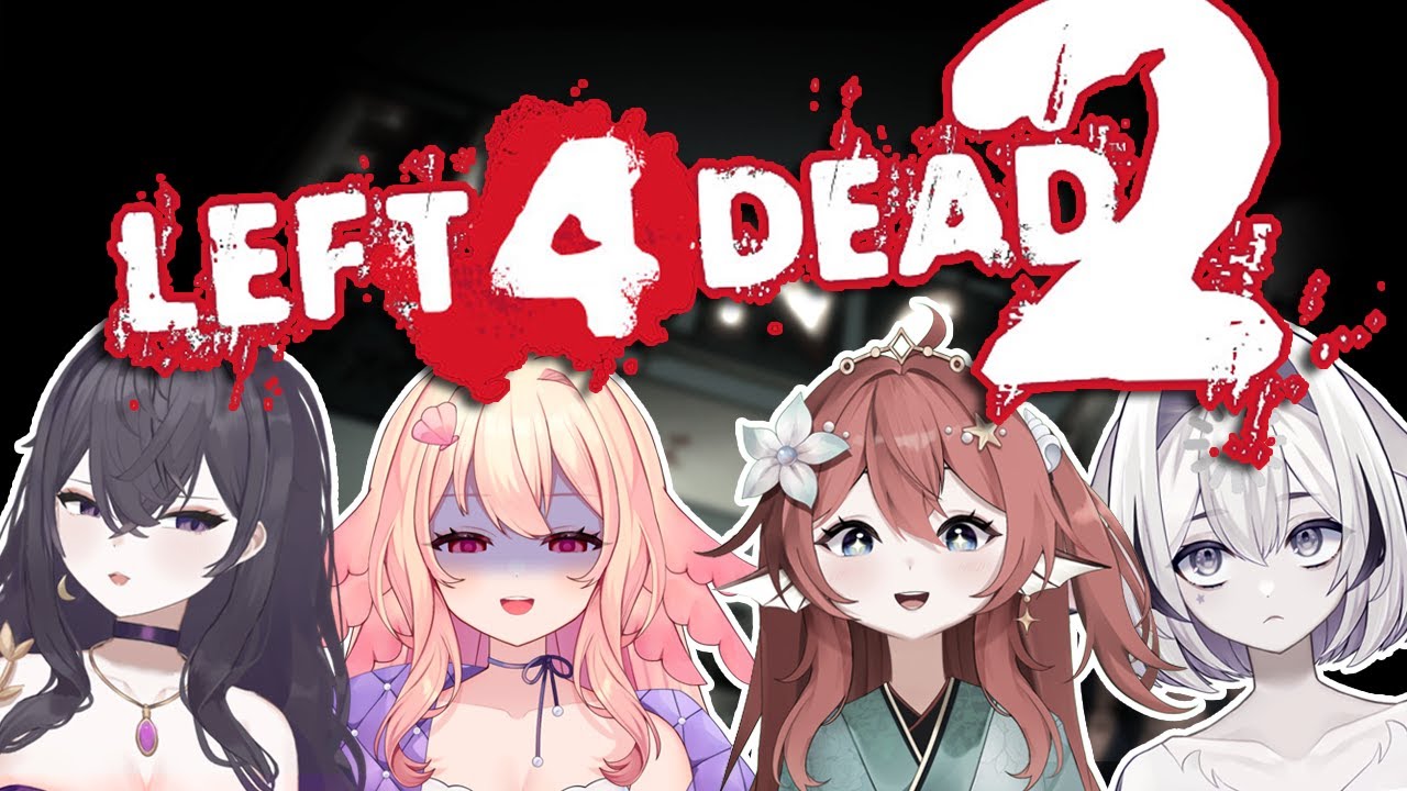 TAAAAAAAANK 【LEFT 4 DEAD COLLAB w/ OPHELIA, AKIKO & KILIA】 - YouTube