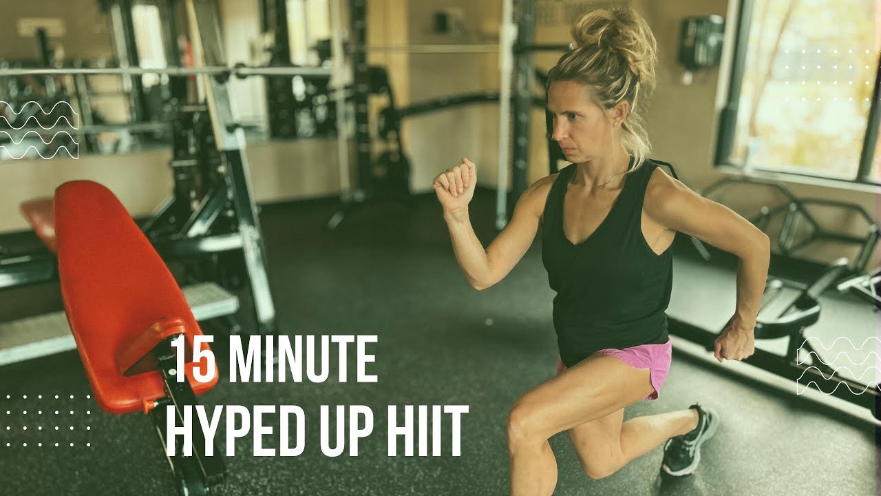 15 Minute Hyped Up HIIT Workout - YouTube
