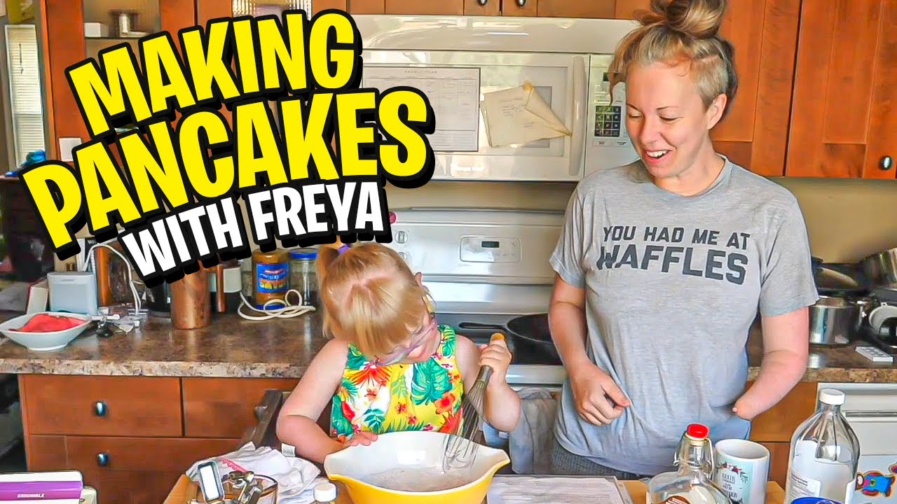 Making Pancakes With Freya Youtube