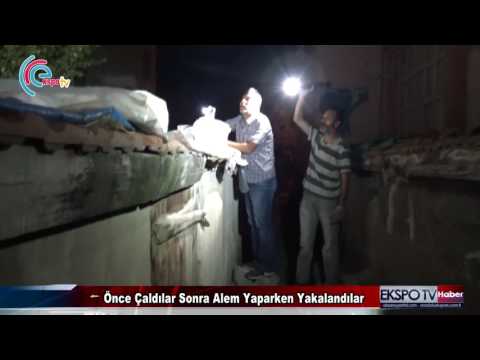 Önce Çaldılar Sonra Alem Yaparken Yakalandılar