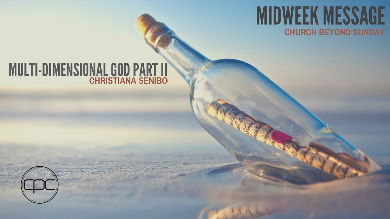 Multi-Dimensional God Part II | Christiana Senibo - YouTube