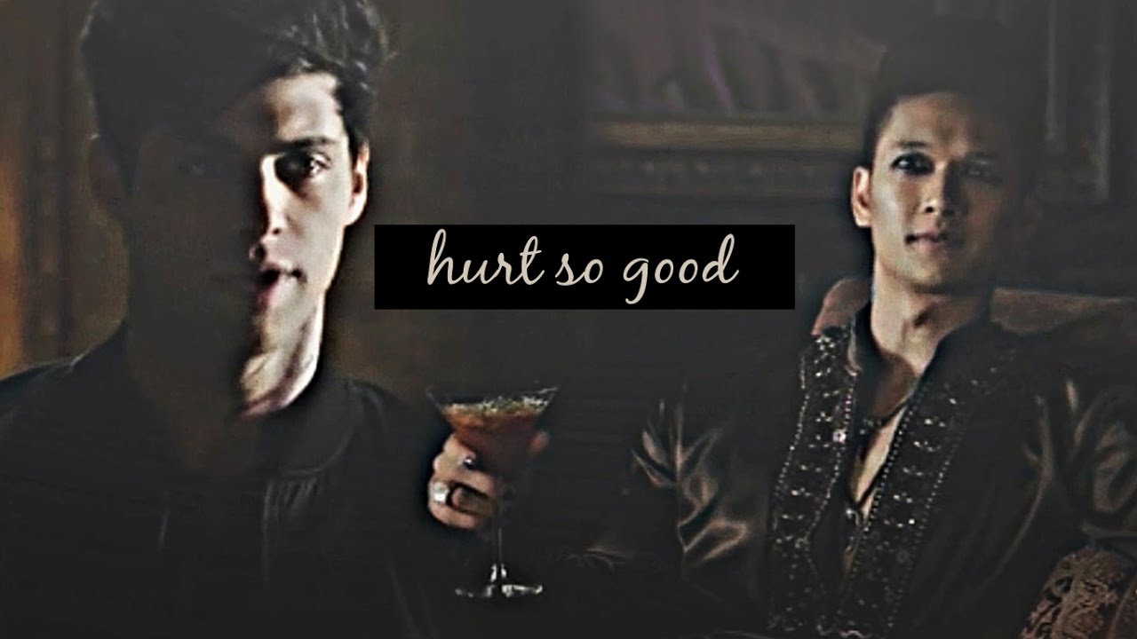 alec and magnus | hurts so good - YouTube