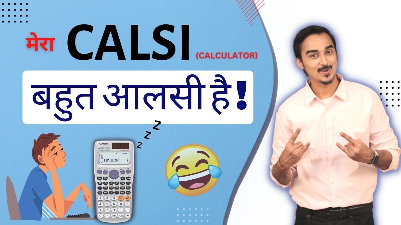 CALSI बहुत आलसी है | SCIENTIFIC CALCULATOR | ENGINEERING MATHS ...