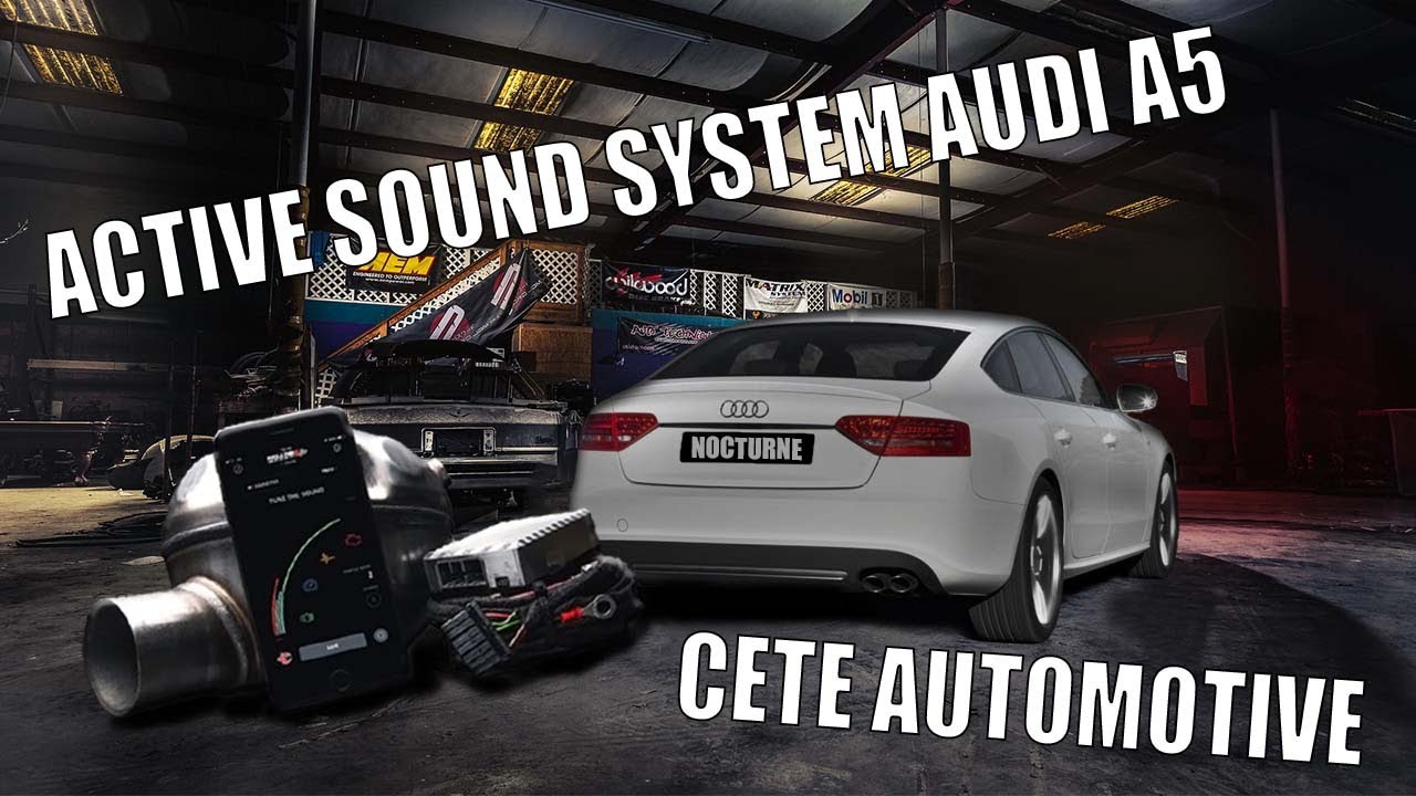 Installation active sound Audi A5 8T 3.0 TDI CETE AUTOMOTIVE - YouTube