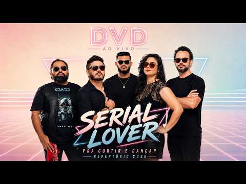 SERIAL LOVER - AO VIVO 2026