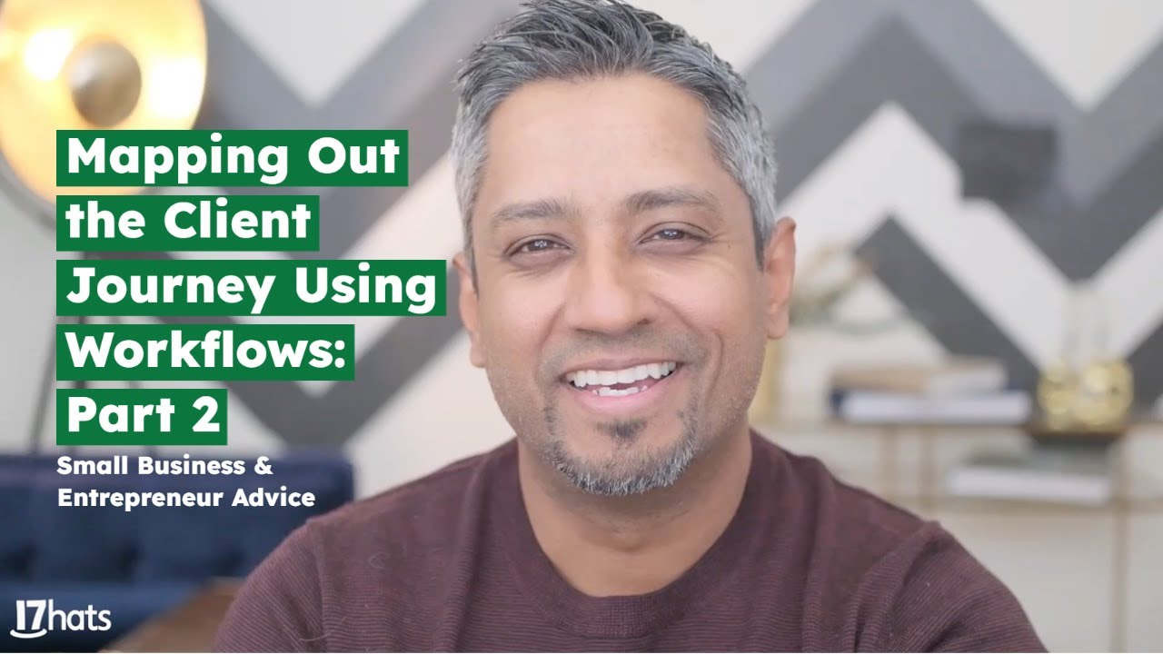 Mapping Out the Client Journey Using Workflows: Part 2 | Small Business ...