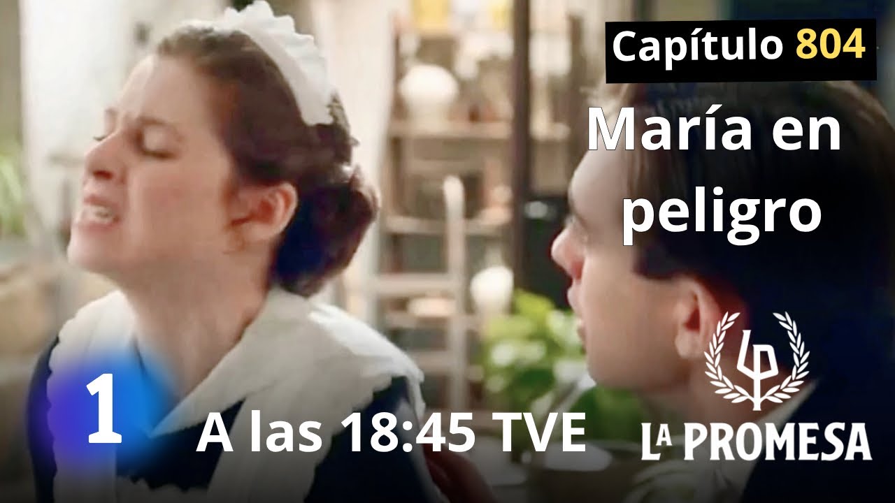 La Promesa capítulo 804: avance y claves del lunes 30 de marzo ...
