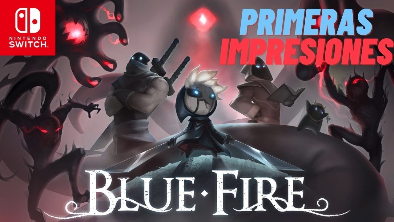 Blue Fire | Nintendo Switch | Primeras Impresiones - YouTube