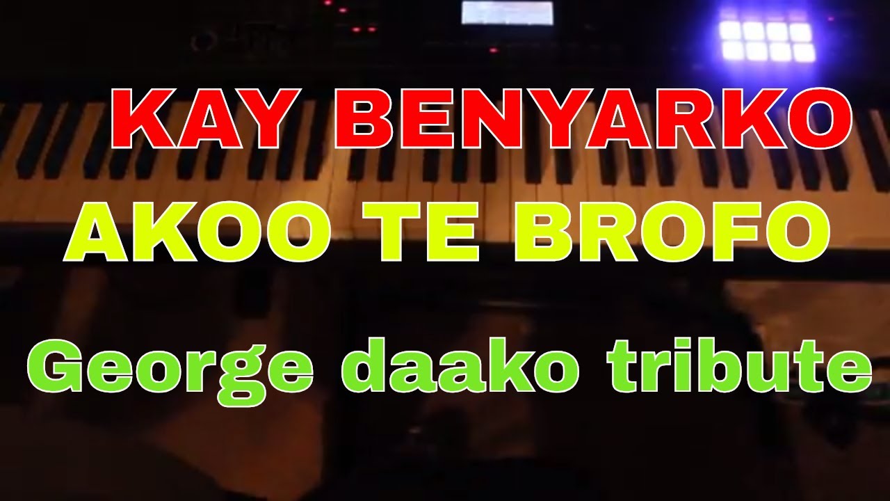 KAY BENYARKO - george darko ako te brofo Highlife Piano Tutorial - YouTube