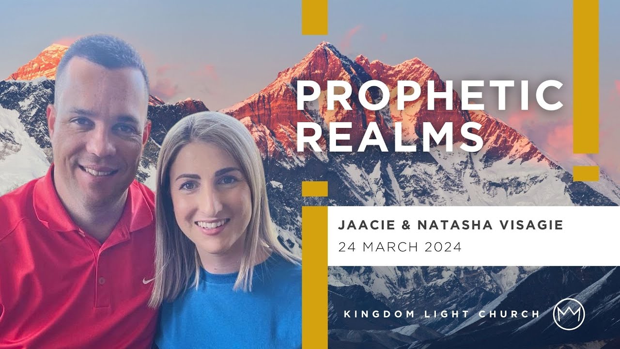 Prophetic Realms | Jaacie and Natasha Visagie | KLC LIVE - YouTube