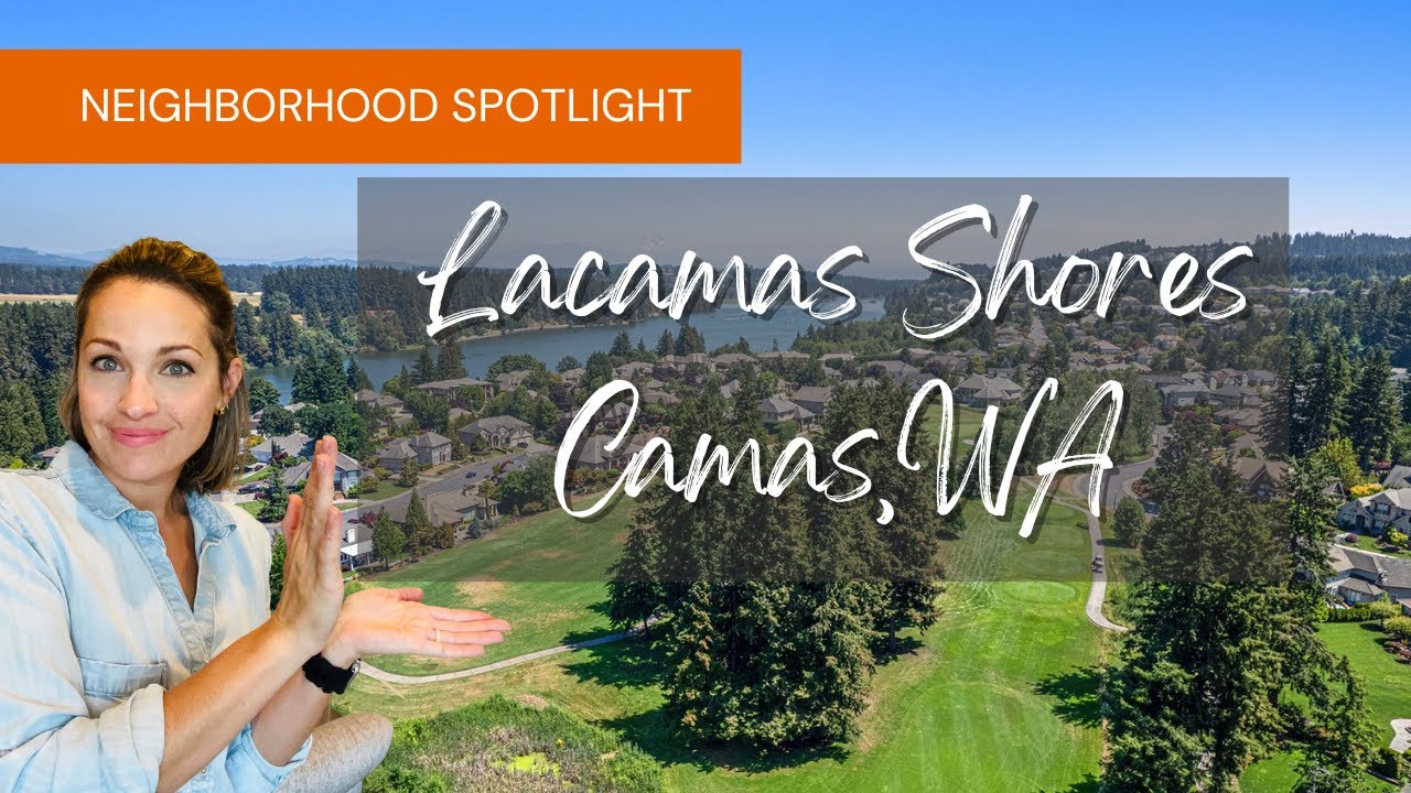 Lacamas Shores Neighborhood Tour: A Luxurious Lakeside Retreat in Camas ...
