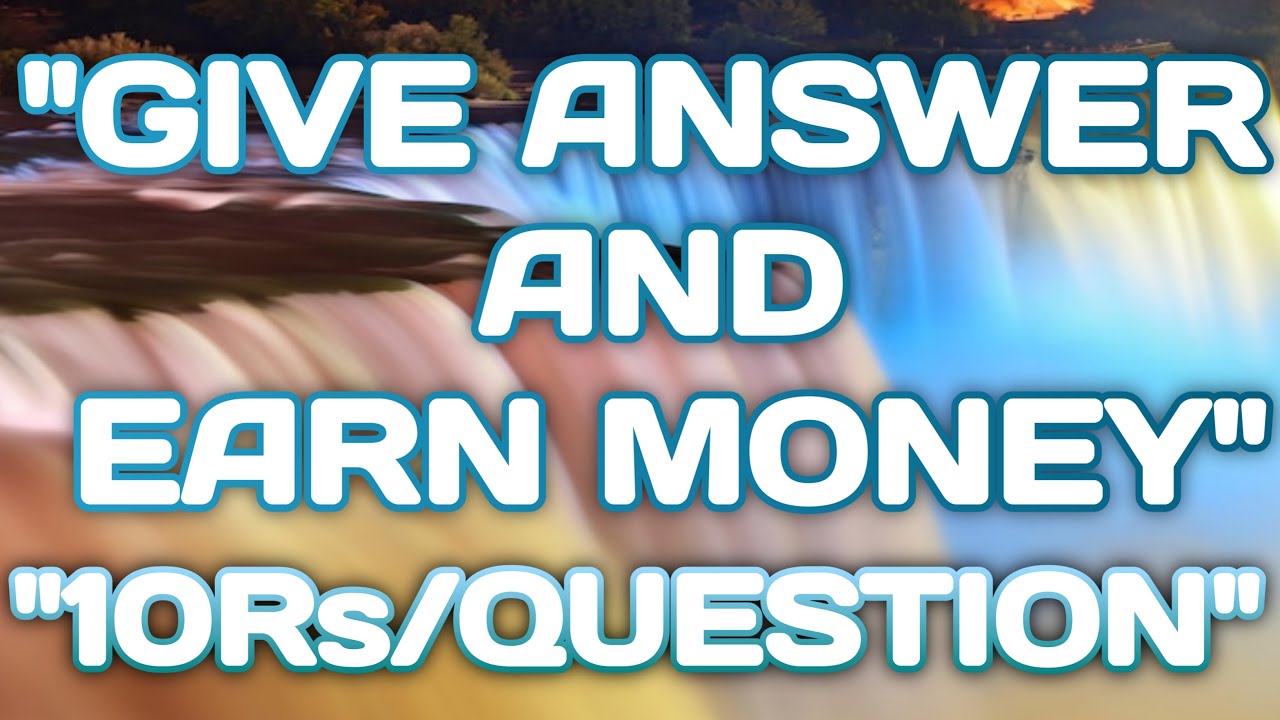 Give Answer And Earn Money || 10Rs/Question || - YouTube