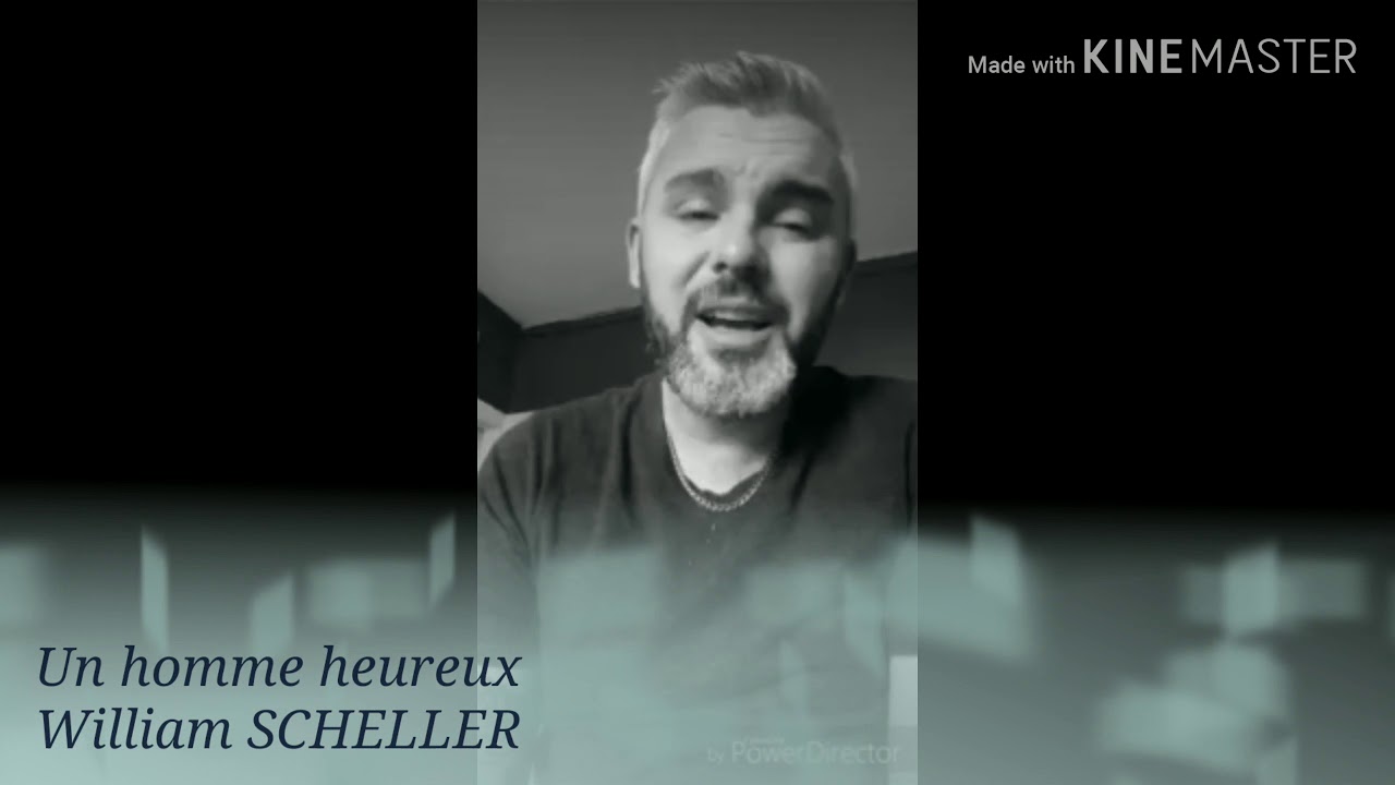 Un homme heureux - William SCHELLER - YouTube